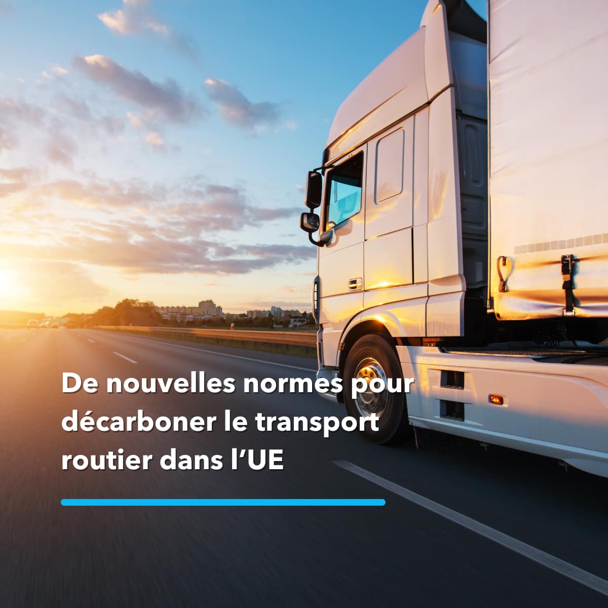 Décarboner le transport routier dans l'UE - RSE Conseil, communication ...